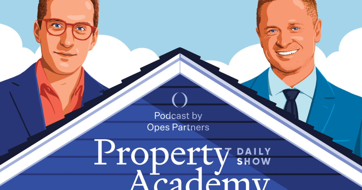 The Property Academy Podcast by Opes Partners | Opes Partners