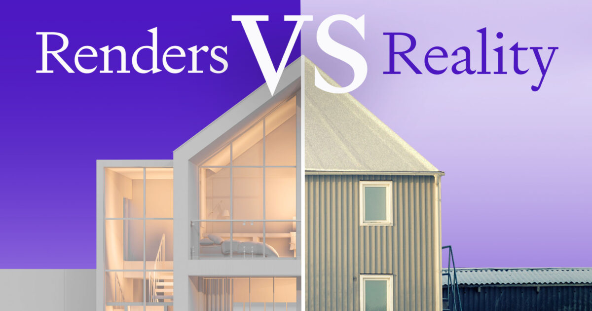 Renders vs reality – what happens if your new build… | Opes Partners
