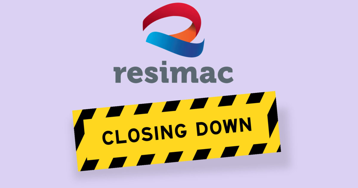 Non-bank lender – Resimac – closes its doors. Is it… | Opes Partners