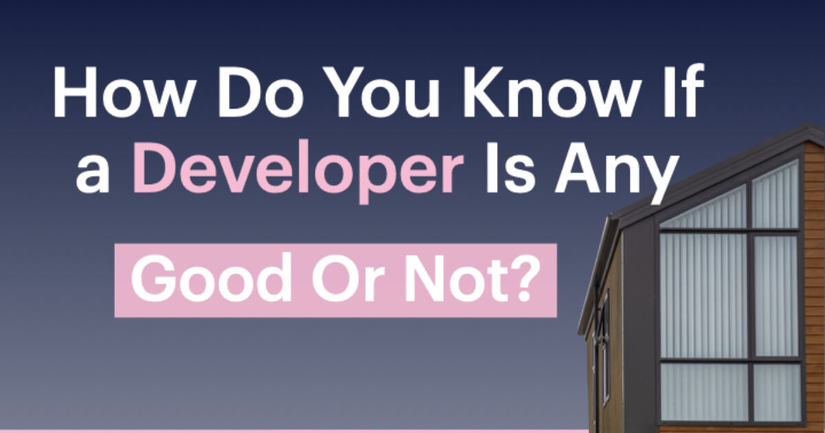 How Do You Know If a Developer Is Any Good (Or Not)? | Opes Partners